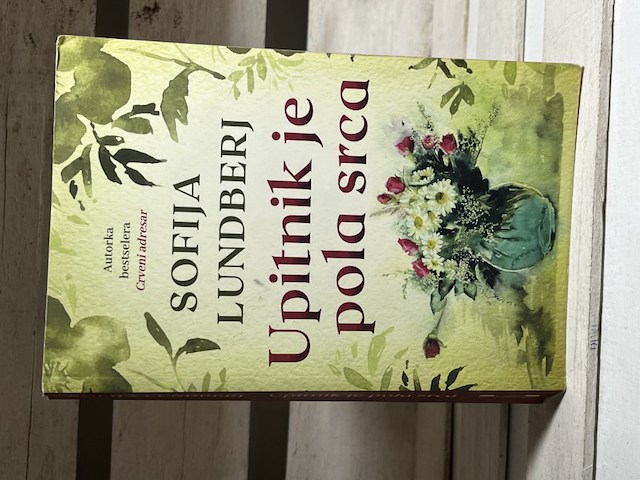 UPITNIK JE POLA SRCA - Sofija Lundberj