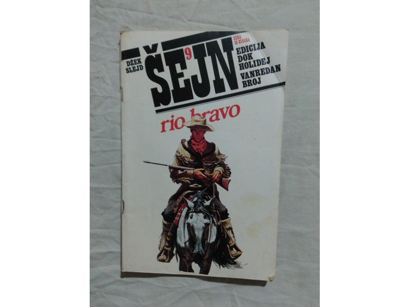 Sejn broj 9, Rio Bravo