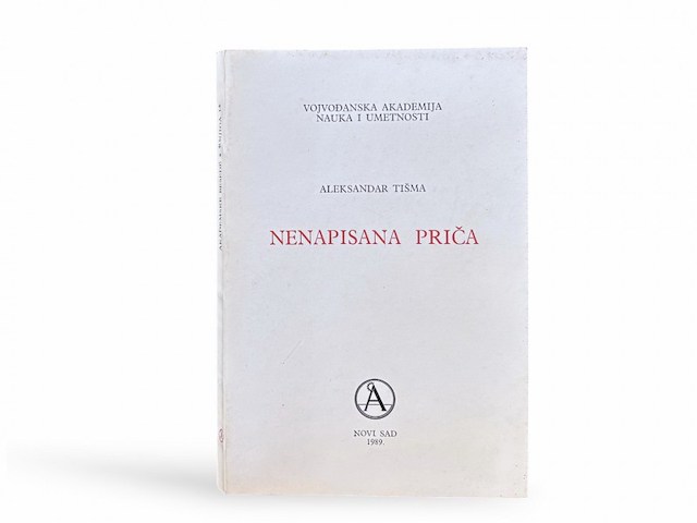 Aleksandar Tišma - Bibliografija (Nenapisana priča)