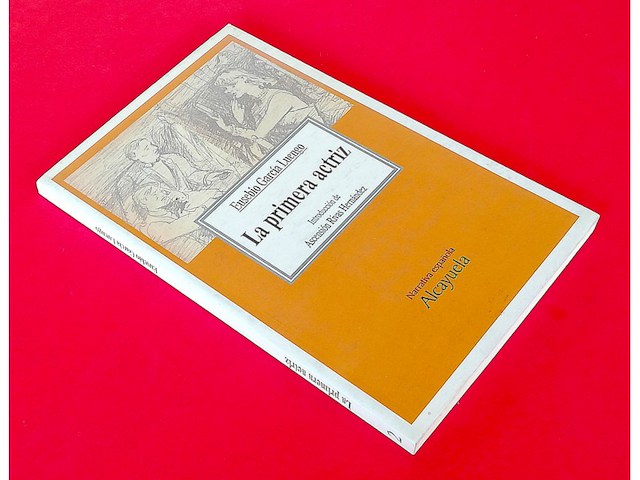 LA PRIMERA ACTRIZ - Eusebio Garcia Luengo