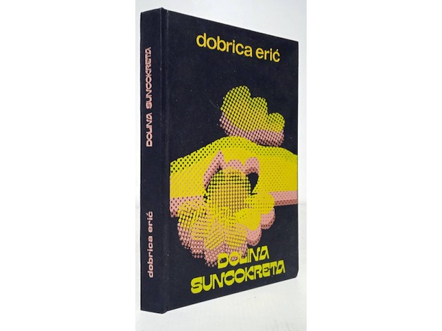DOLINA SUNCOKRETA - Dobrica Erić
