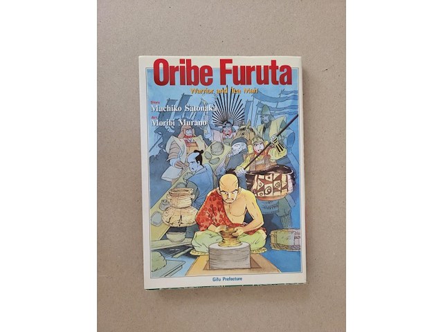 Oribe Furuta, Warrior and Tea Man - Machiko Satonaka