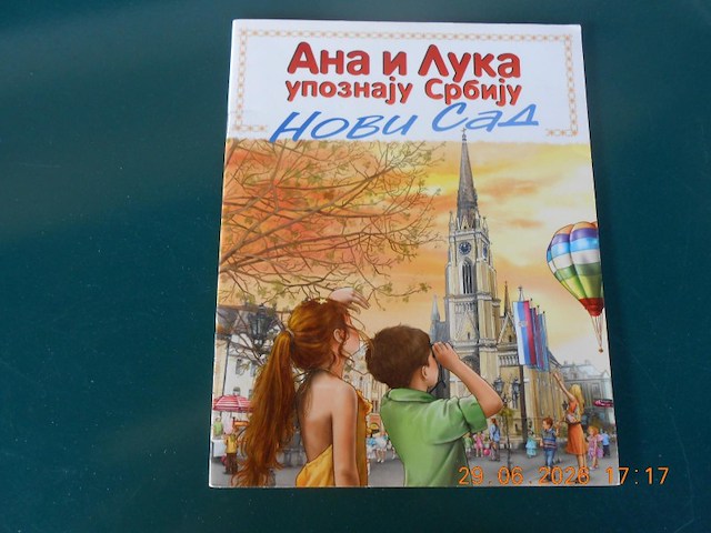 Ana i Luka upoznaju Srbiju – Novi Sad