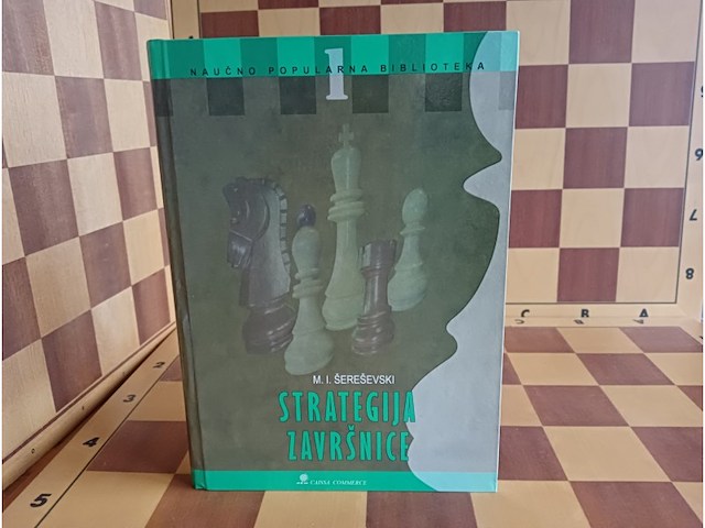 Seresevski - Strategija Zavrsnice (sah)
