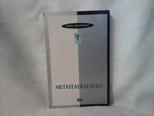 Metateatralnost Zoran Milutinović