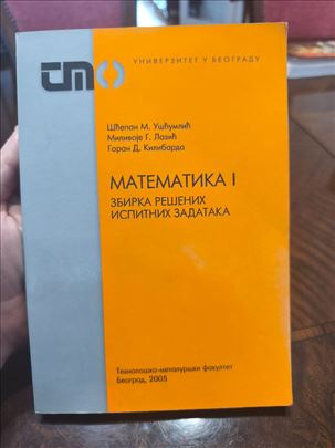 Matematika – zbirka rešenih ispitnih zadataka TMF