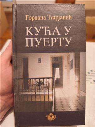 Kuća u Puertu – Gordana Ćirjanić