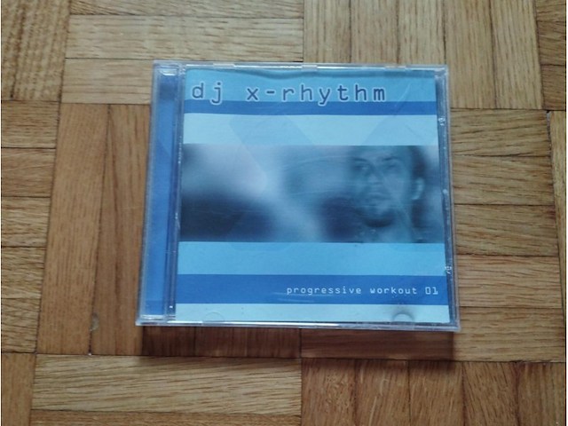 DJ X Rhytm Progressive workout 01 2003 CD