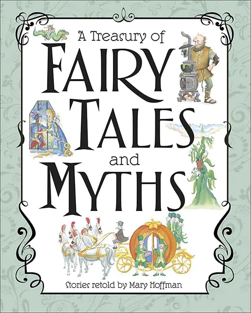 A TREASURY OF FAIRY TALES AND MYTHS