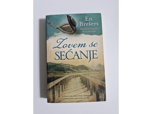 Zovem se sećanje - En Brešers