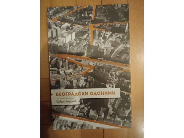 BEOGRADSKI ODONIMI - Srđan Radović