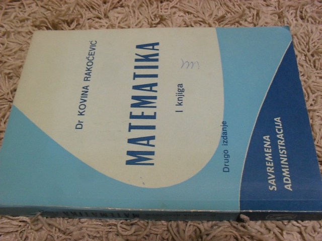 Matematika I knjiga - Kovina Rakočević