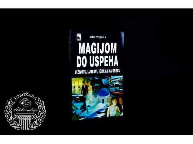 MAGIJOM DO USPEHA - Džin Vilijams