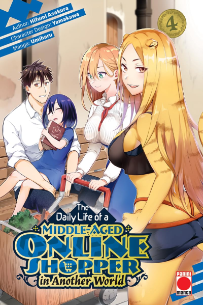 The Daily Life of a Middle-Aged Online Shopper In Another World, Vol. 4