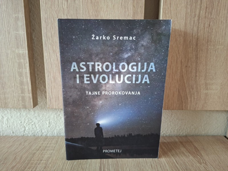 Astrologija i evolucija - Žarko Sremac