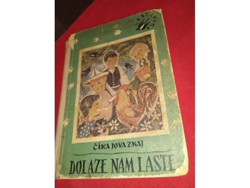 Dolaze nam laste-Čika Jovan ZMAJ