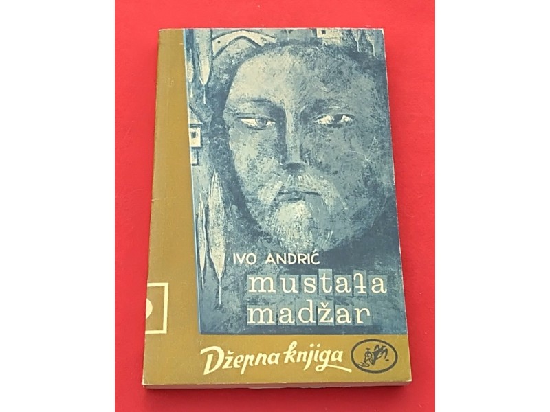 Mustafa Madžar i druge priče Ivo Andrić