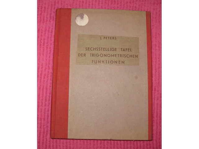 SECHSSTELLIGE TAFEL DER TRIGONOMETRISCHEN FUNKTIONEN