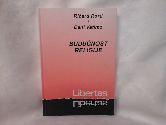 Budućnost religije Ričard Rorti Đani Vatimo