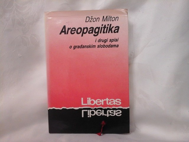Areopagitika Džon Milton i drugi spisi o građanskim