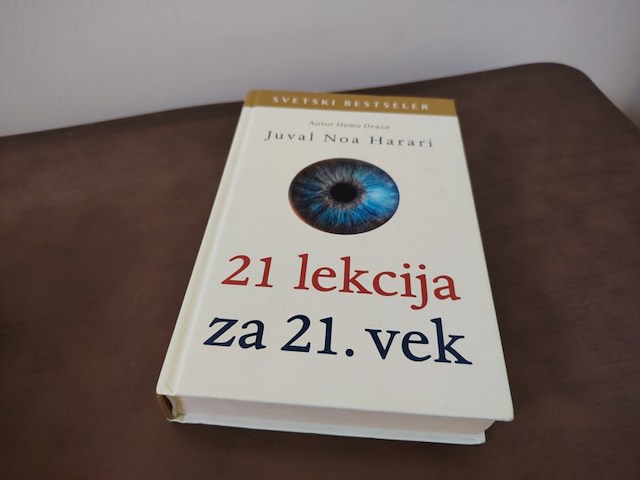 Juval Noa Harari - 21 lekcija za 21. vek