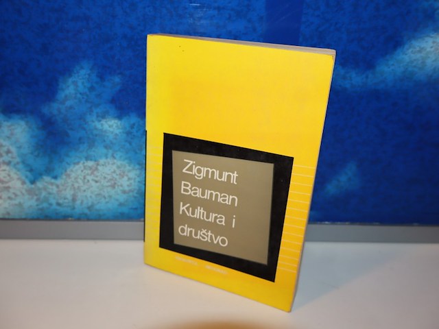 KULTURA I DRUŠTVO  Zigmunt Bauman