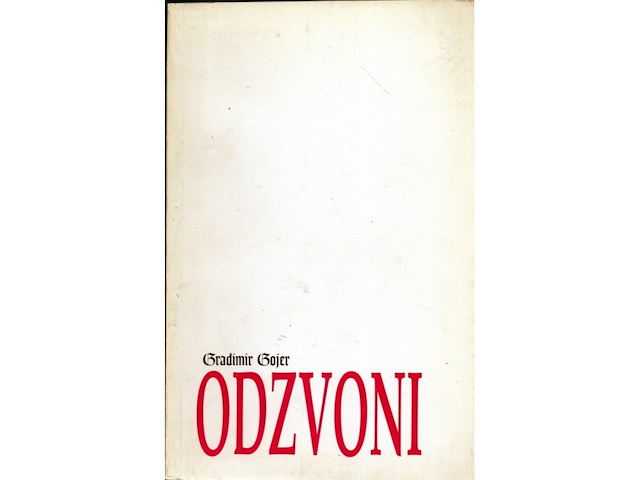 Gradimir Gojer ODZVONI (Iz teatra i koncertnih dvorana)