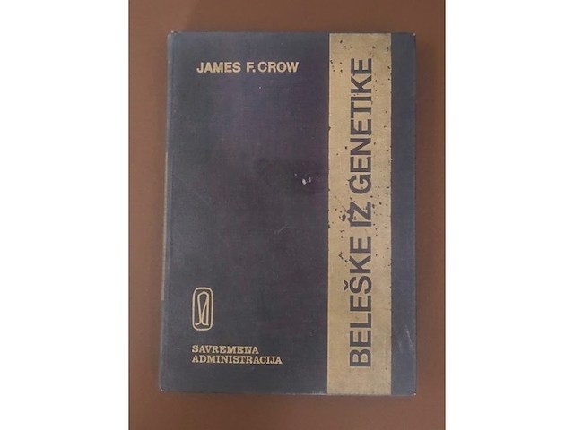 James F. Crow ➡️ Beleške iz genetika ➡️ 1967g