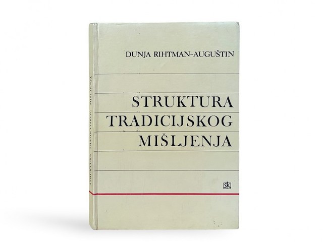 Struktura tradicijskog mišljenja Dunja Rihtman-Auguštin