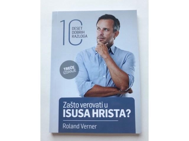 Roland Verner - Zašto verovati u Isusa Hrista