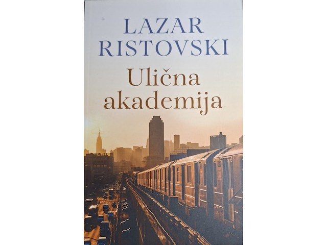 Ulična akademija -Lazar Ristovski