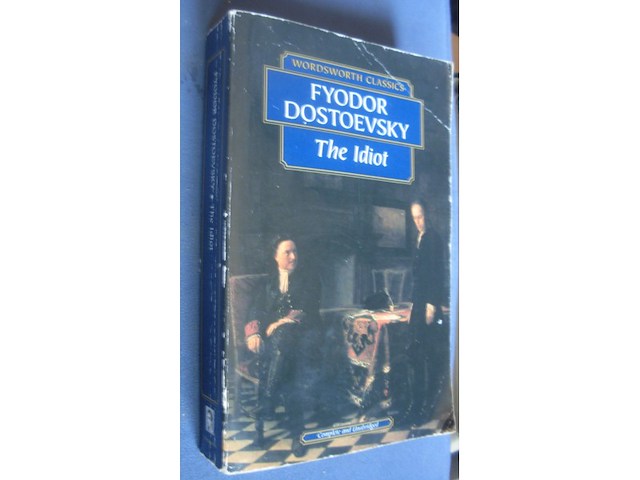 THE IDIOT - Fyodor Dostoevsky