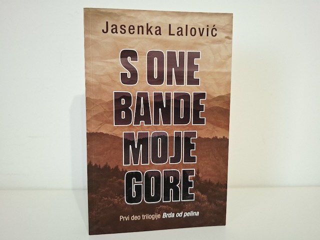 S one bande moje gore - Jasenka Lalović
