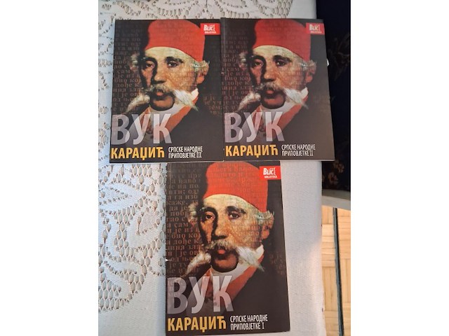 SRPSKE NARODNE PRIPOVETKE I,II,III  DEO,  VUK KARADŽIĆ