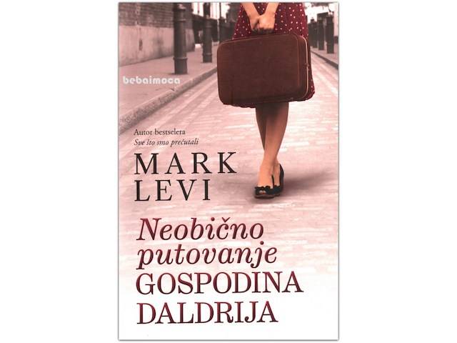 NEOBIČNO PUTOVANJE GOSPODINA DALDRIJA - Mark Levi