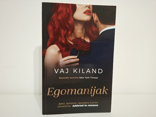 Egomanijak - Vaj Kiland