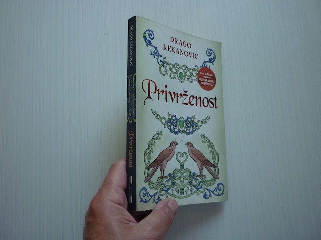 Drago Kekanović PRIVRŽENOST