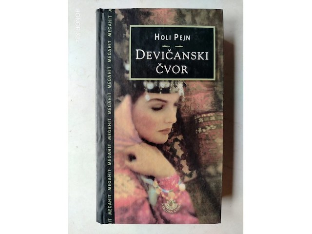 Holi Pejn, DEVIČANSKI ČVOR