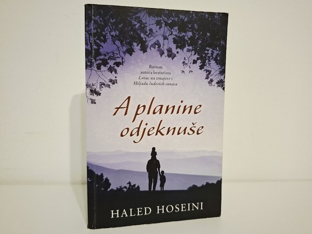 A planine odjeknuše  - Haled Hoseini
