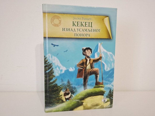 Kekec iznad usamljenog ponora - Josip Vandot