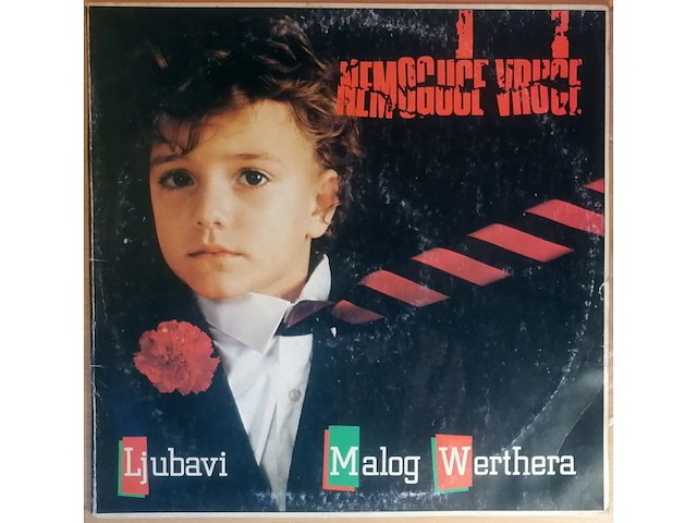 LP: NEMOGUĆE VRUĆE - Suze malog Werthera (1987) VG+