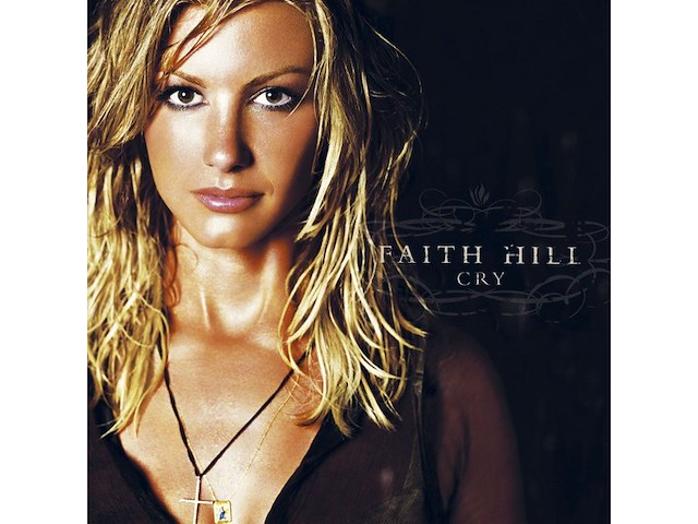 Faith Hill - Cry