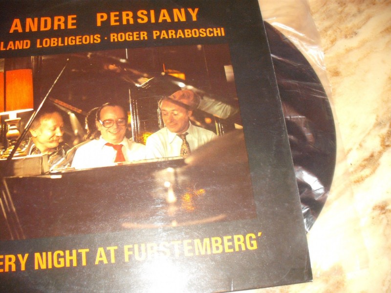 Andre Persiany - Every night at furstemberg
