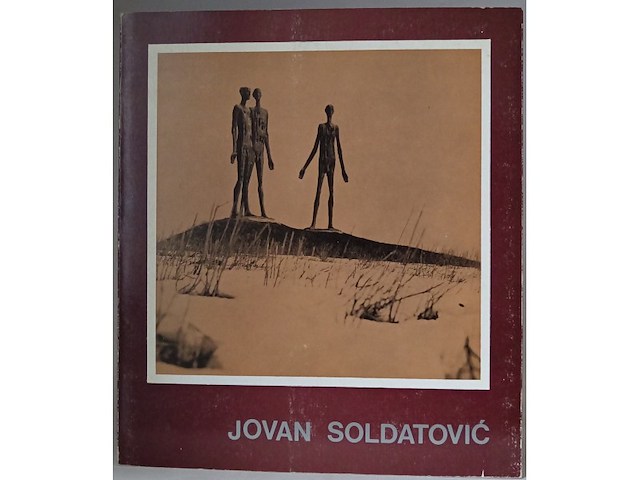 JOVAN SOLDATOVIĆ SKULPTURA 1942-1984
