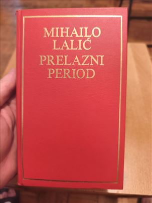 Prelazni period - Mihailo Lalić