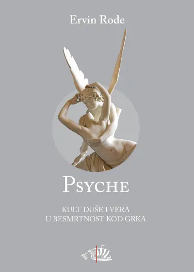 Psyche: Kult duše i vera u besmrtnost kod Grka