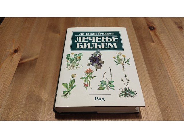 Jovan Tucakov, Lečenje biljem  NOVO!!!