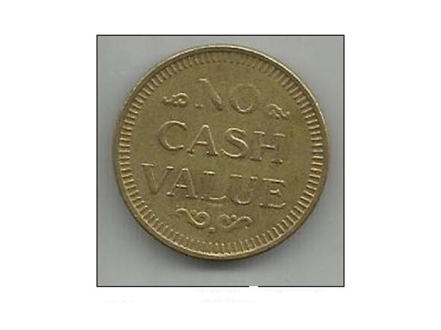 NO CASH VALUE zeton