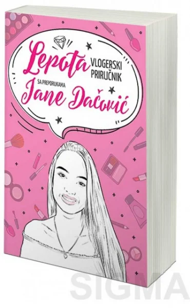 Lepota - vlogerski priručnik s preporukama Jane Dačović - Jana Dačović