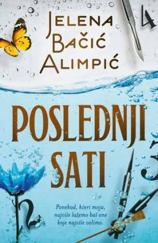 Poslednji sati – Jelena Bačić Alimpić